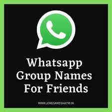Best WhatsApp Group Names for 2021